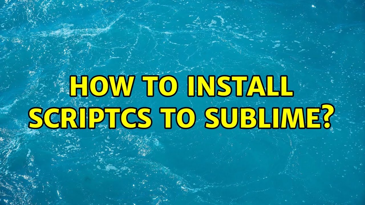 How to install Scriptcs to Sublime? - YouTube