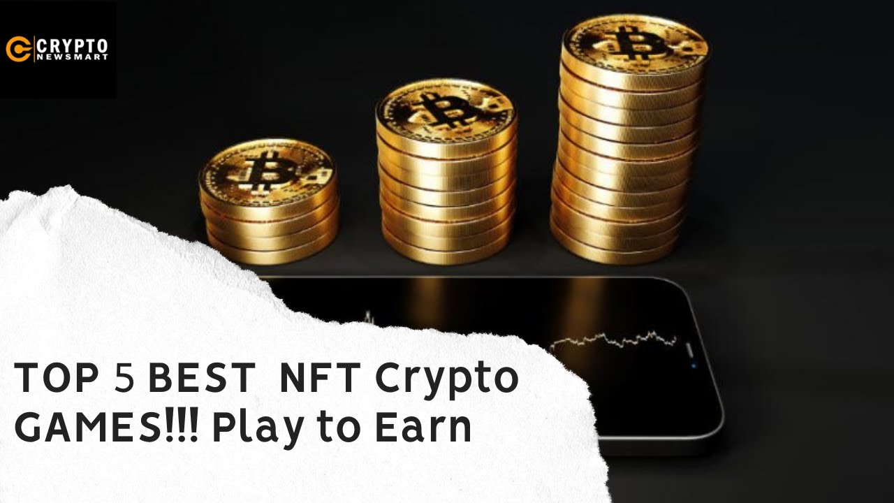 TOP 5 BEST NFT Crypto GAMES!!! Play to Earn - YouTube