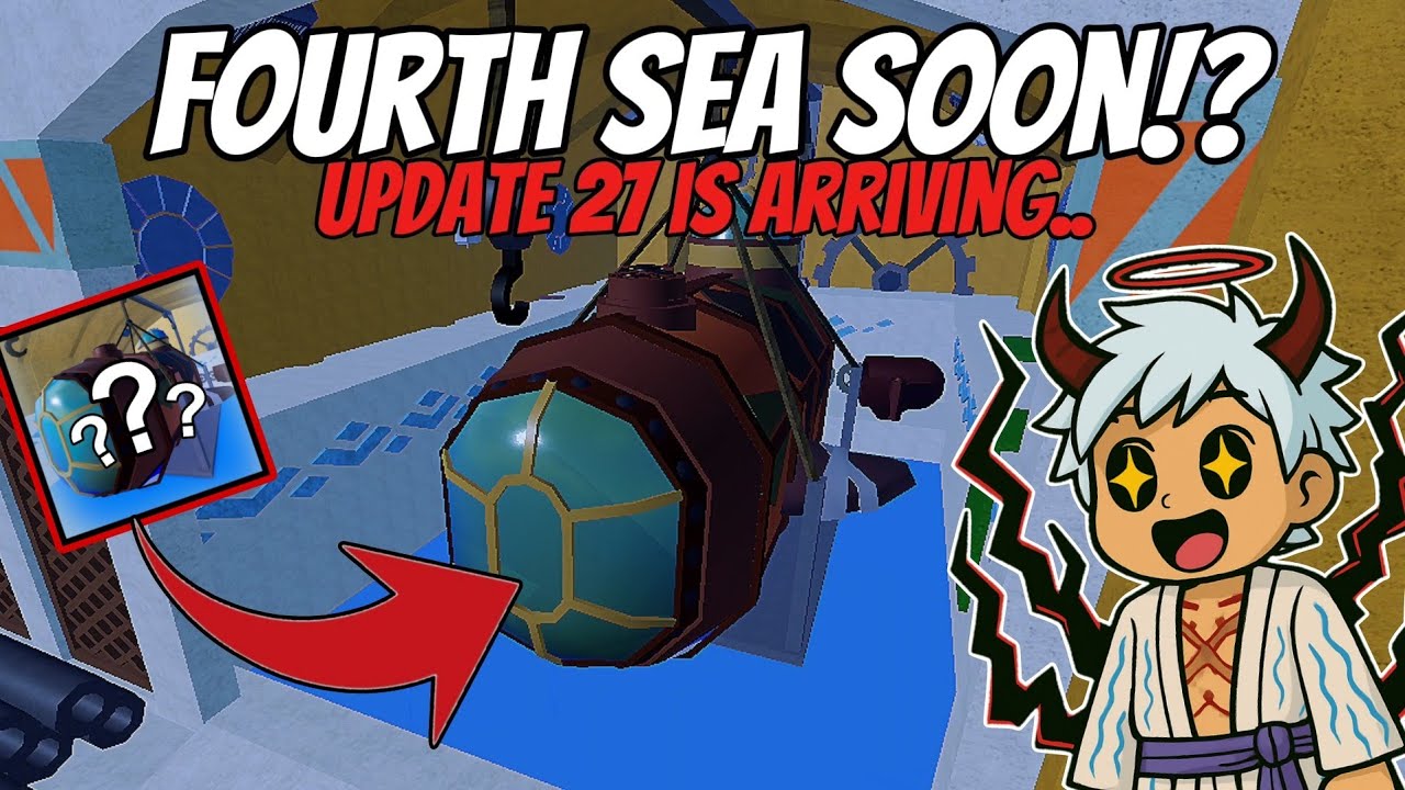 Blox Fruits Update 27 Is REAL!! [ Fourth Sea Coming SOON??😱🔥 ] - YouTube