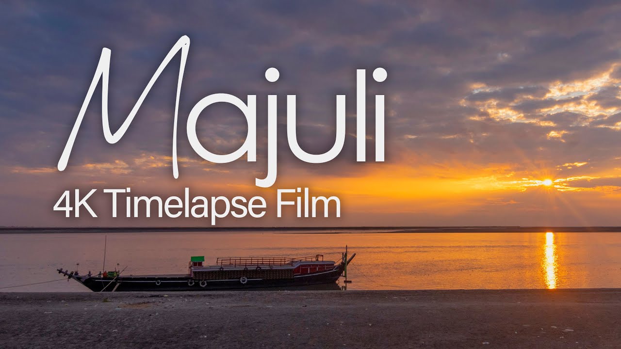 Majuli In 4K - Assam Timelapse - YouTube