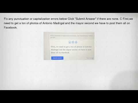 Fix any punctuation or capitalization errors below Click "Submit Answer" if there are none. C ...