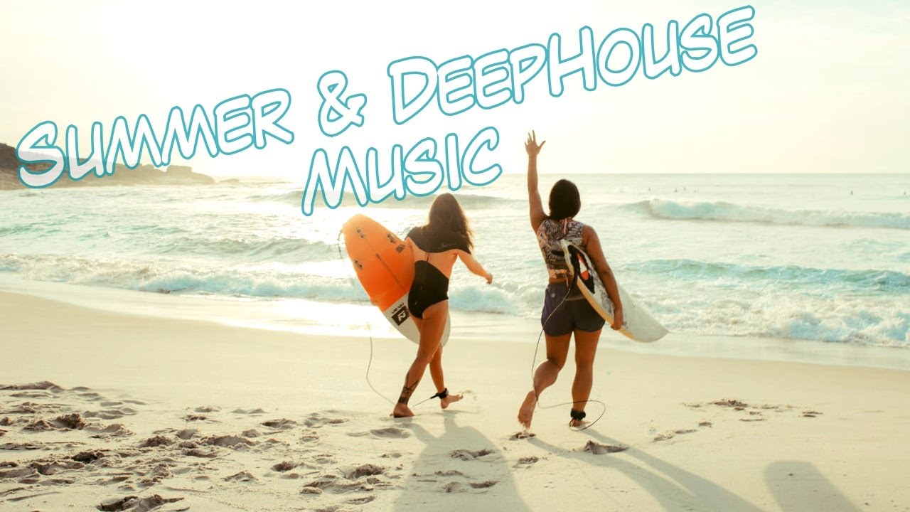 Best Summer & DeepHouse,Tropical House,Relax House Chillout, Study ...