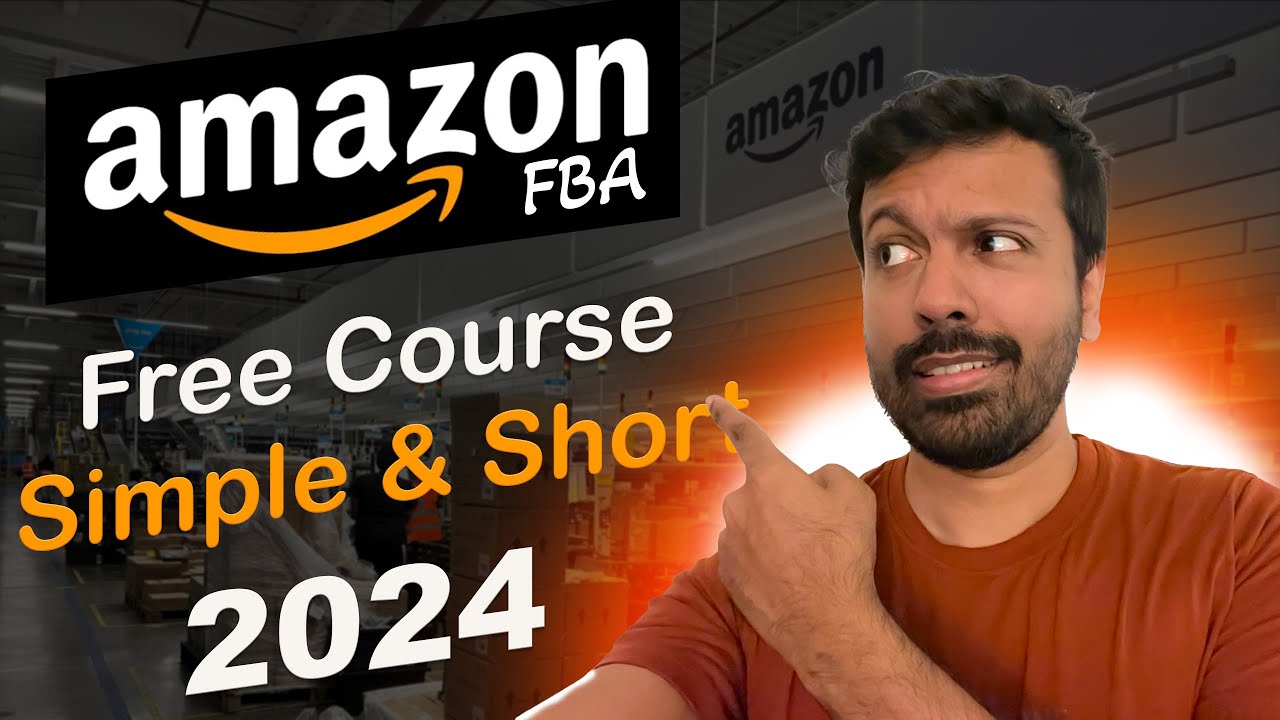 Free Amazon FBA Course on How to Sell on Amazon in 2024 - YouTube