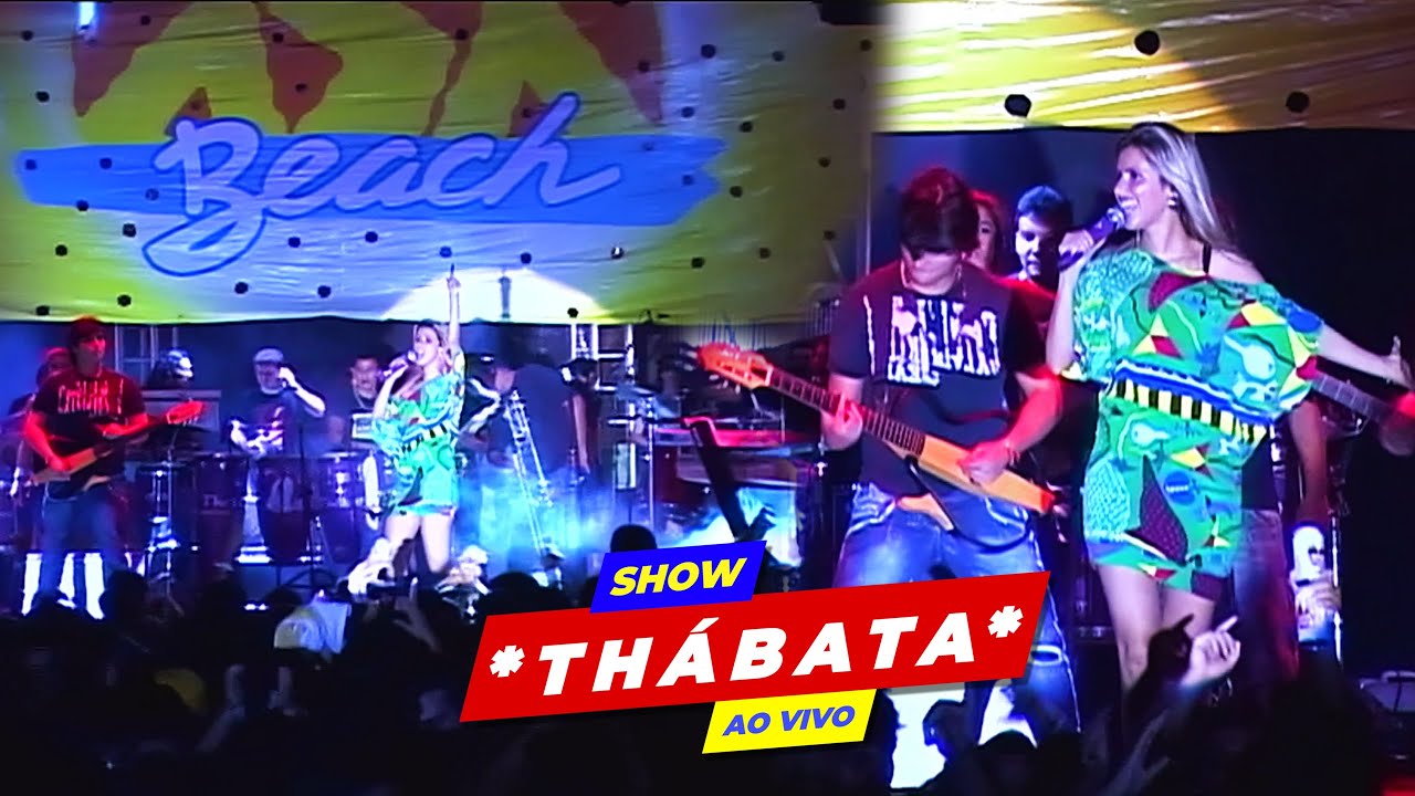 THÁBATA AO VIVO SHOW DE 20 ANOS DO ASA BEACH 2007 Parte 02 - YouTube