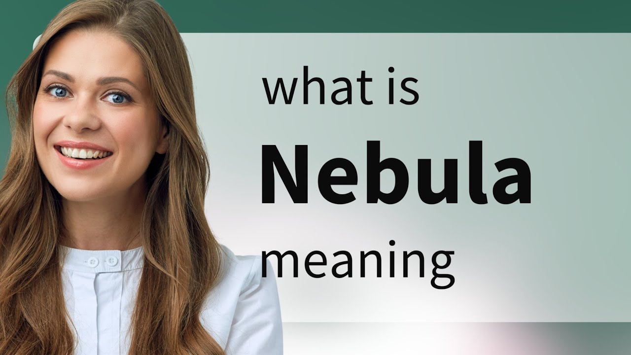 Nebula • what is NEBULA meaning - YouTube
