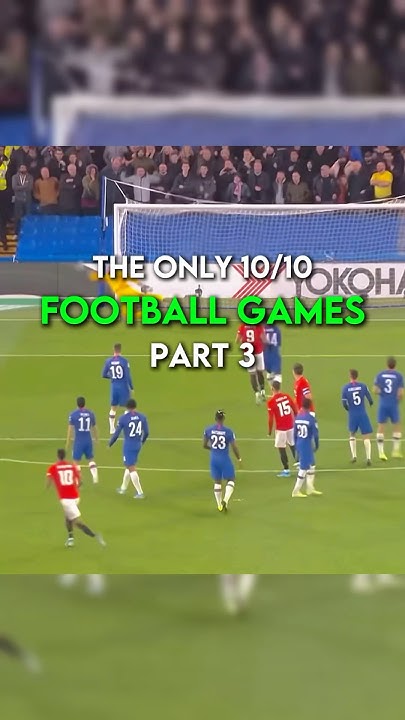 The only 10/10 football games | part 3 #football #edit #soccer - YouTube