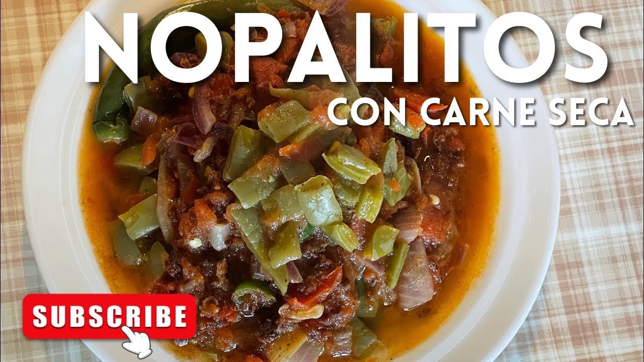 NOPALITOS 🌵 CON CARNE SECA. EXQUISITO - YouTube