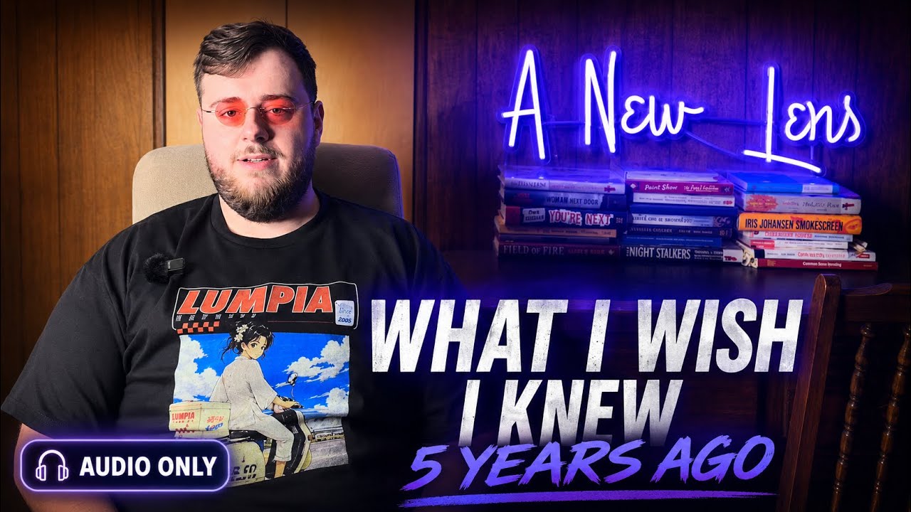 What I Wish I Knew 5 Years Ago - YouTube