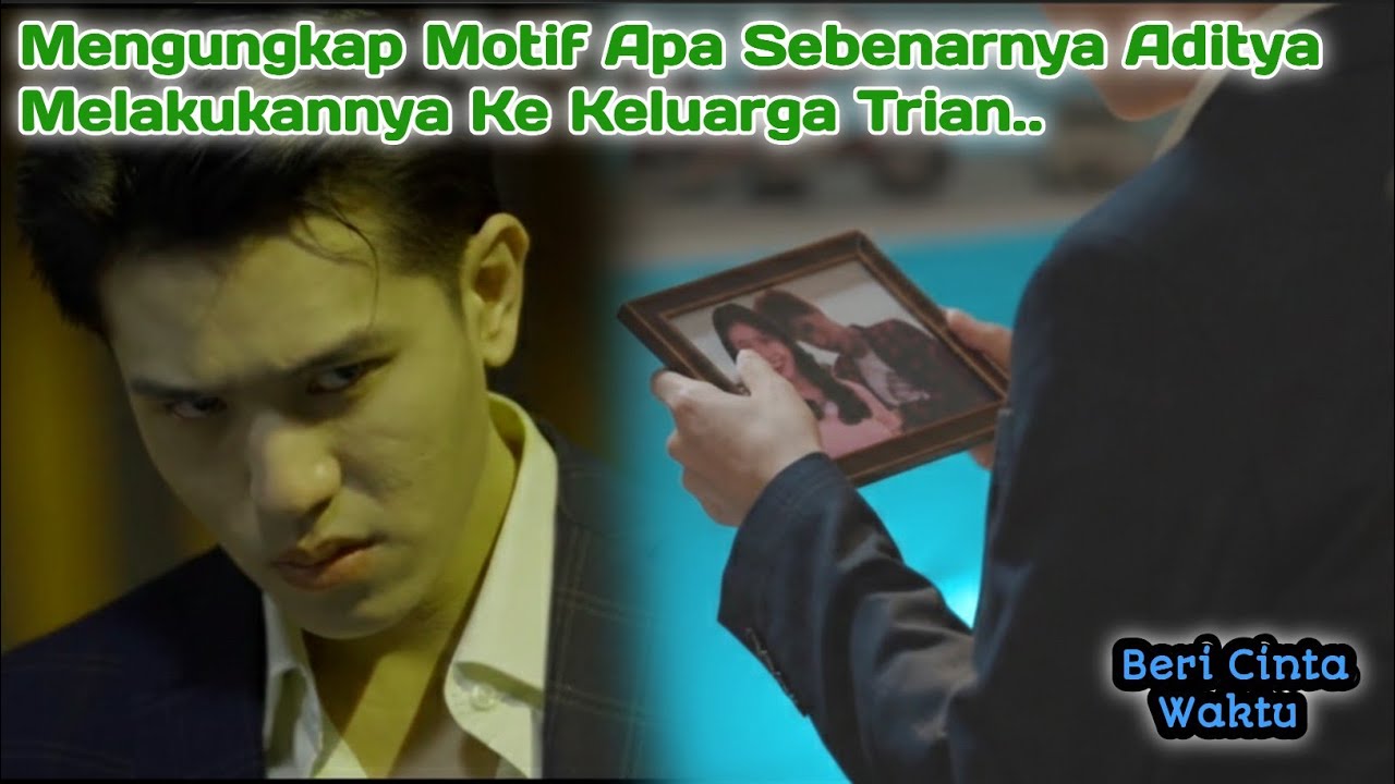 Ternyata Ini Tujuan Sebenarnya Dari Aditya Kepada Keluarga Trian | Beri ...