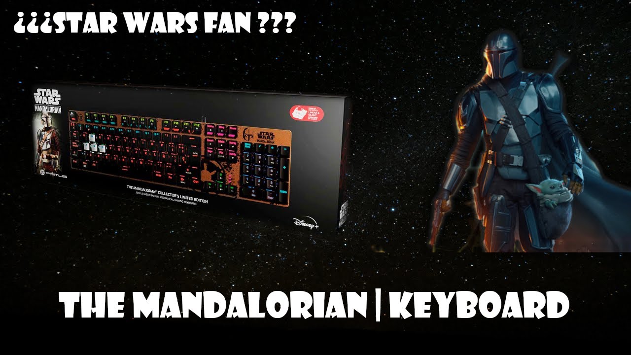 THE MANDALORIAN KEYBOARD | REVIEW | SORPRENDENTE!!! | AMAZING!!! - YouTube