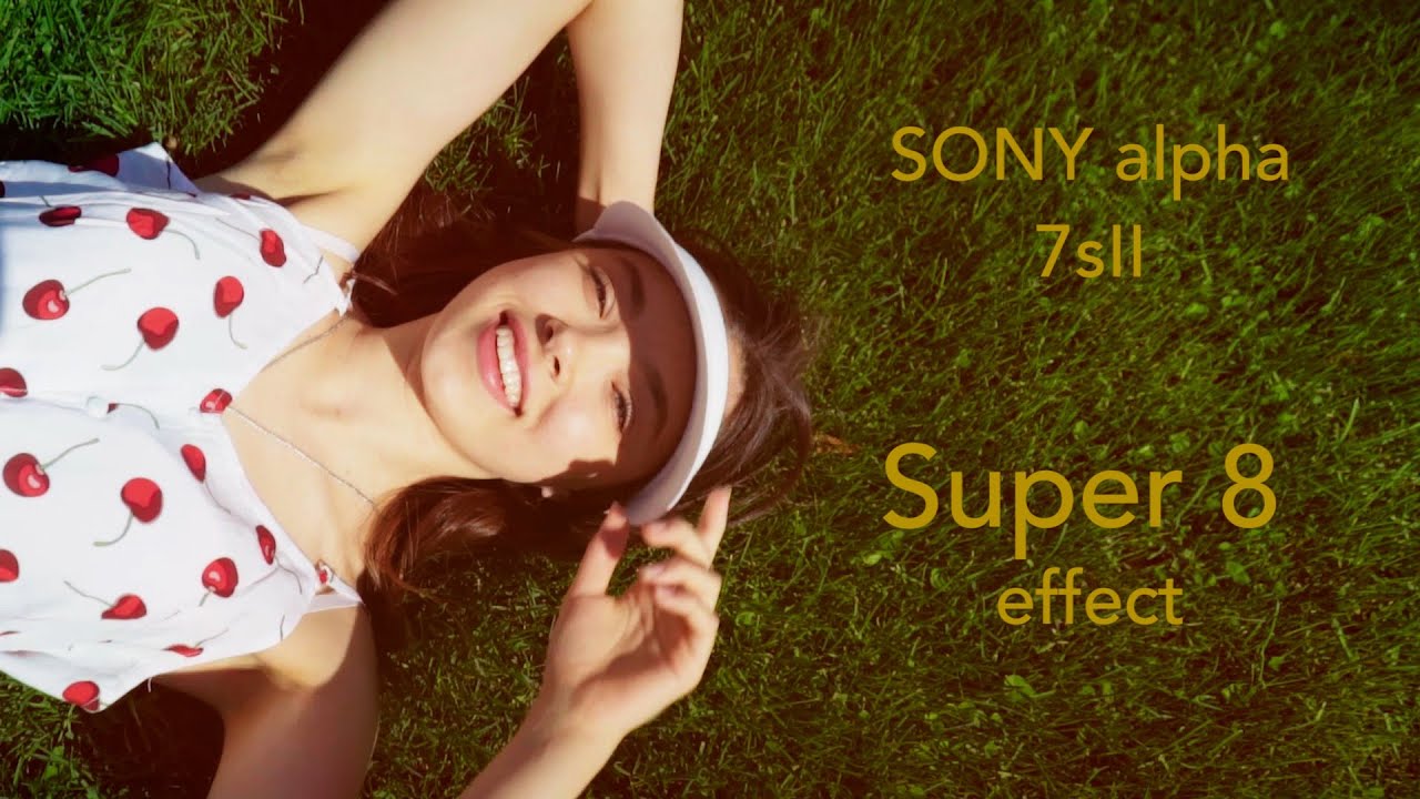 Video portrait. Super 8 effect. Sony alpha - YouTube