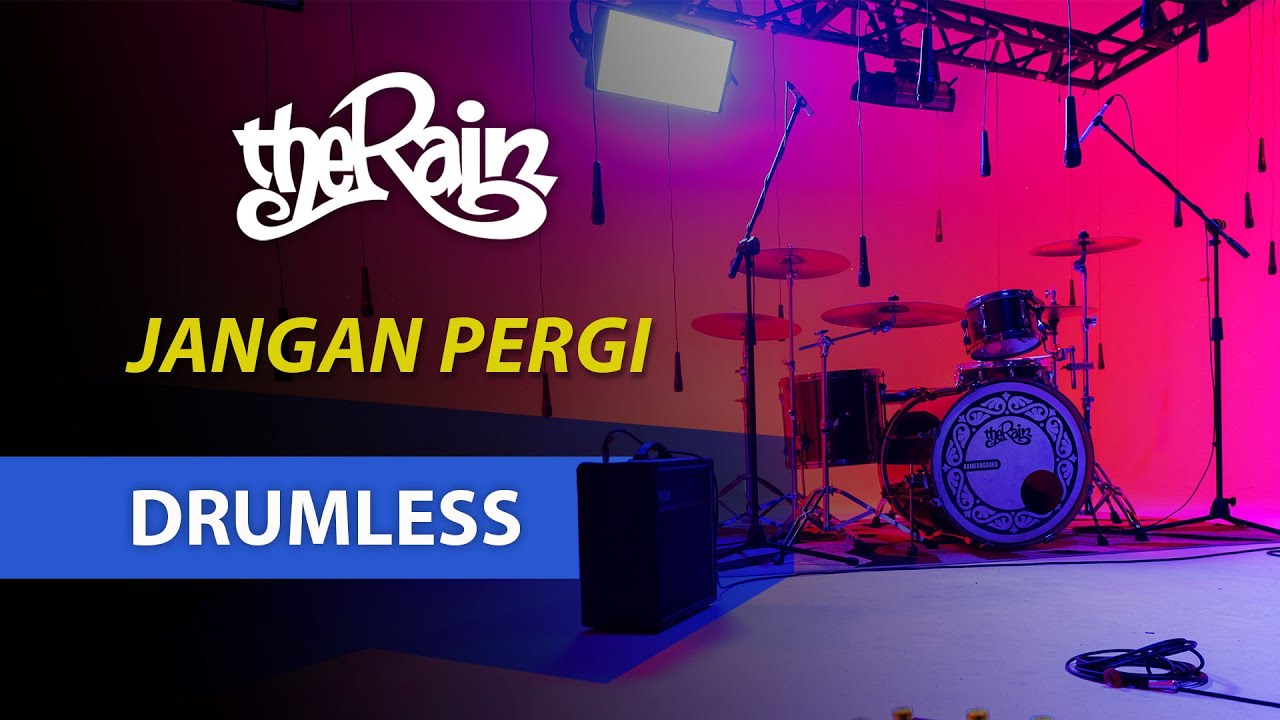 DRUMLESS Jangan Pergi - The Rain (110BPM) - YouTube Music