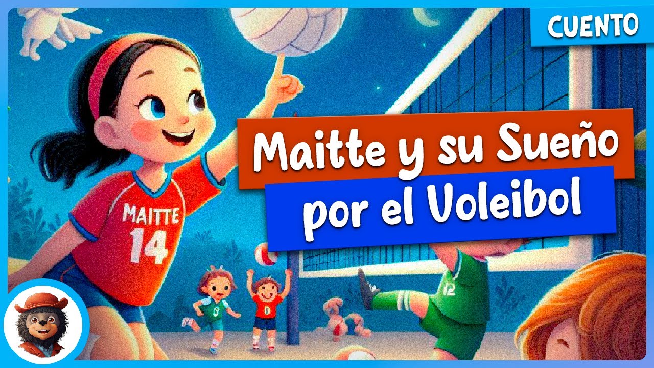 La Historia de Maitte y su Sueño por el Voleibol 🏐🌟 - Cuento Infantil ...
