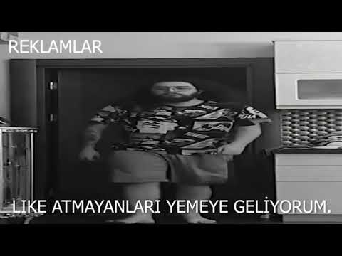 like atıp abone olmayanları yemeye geliyorum