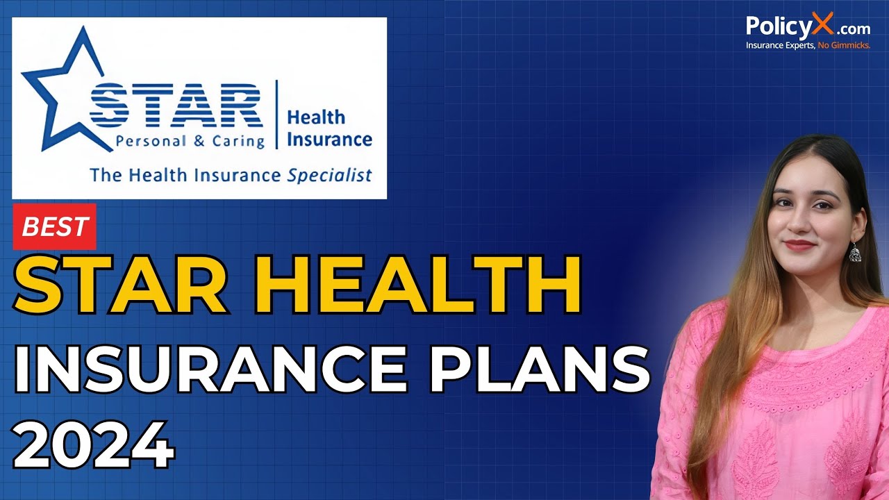 Star Health Insurance Plans Review | Best Star Insurance Plan | Star ...