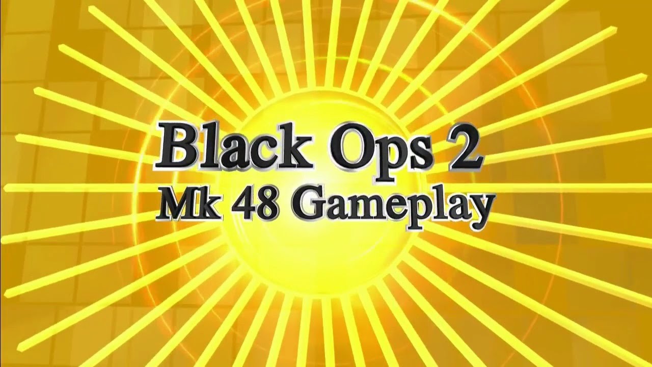 BLACK OPS 2 - Mk 48 Gameplay (Call of Duty BO2 PS3 Multiplayer) - YouTube