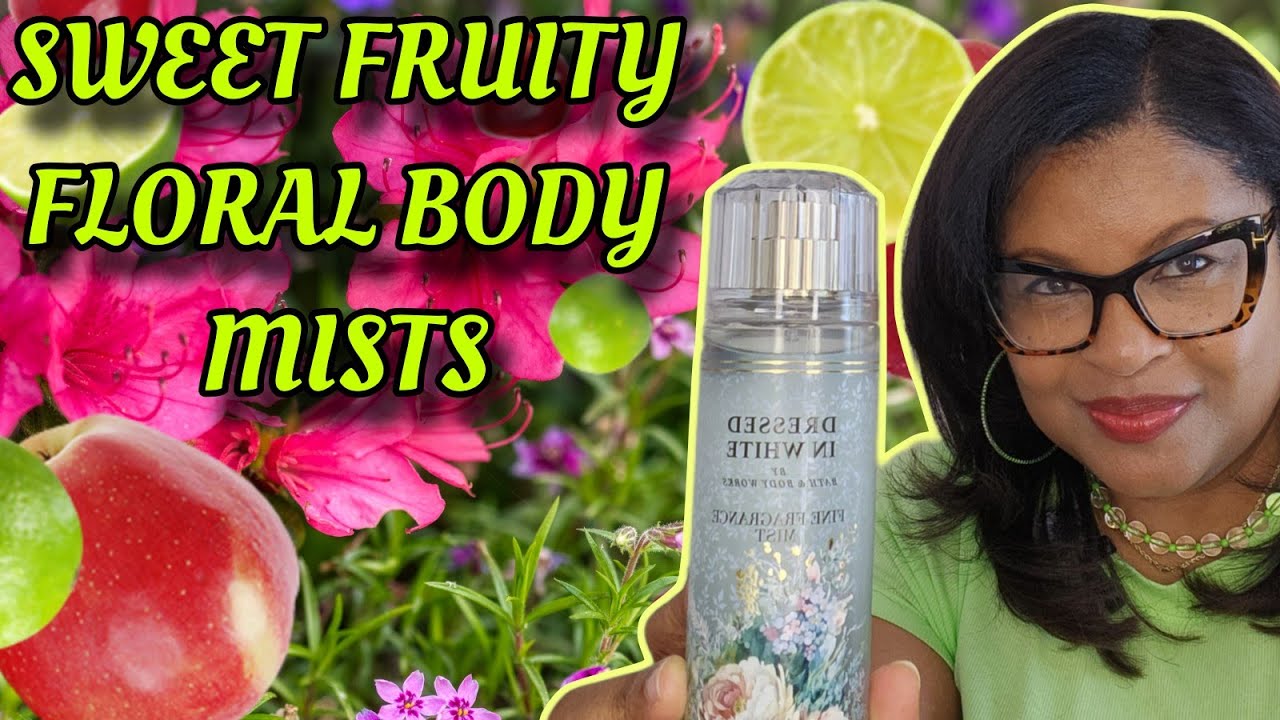 SOME AMAZING FRUITY FLORAL BODY MISTS| BATH&BODYWORKS | PERFUME ...