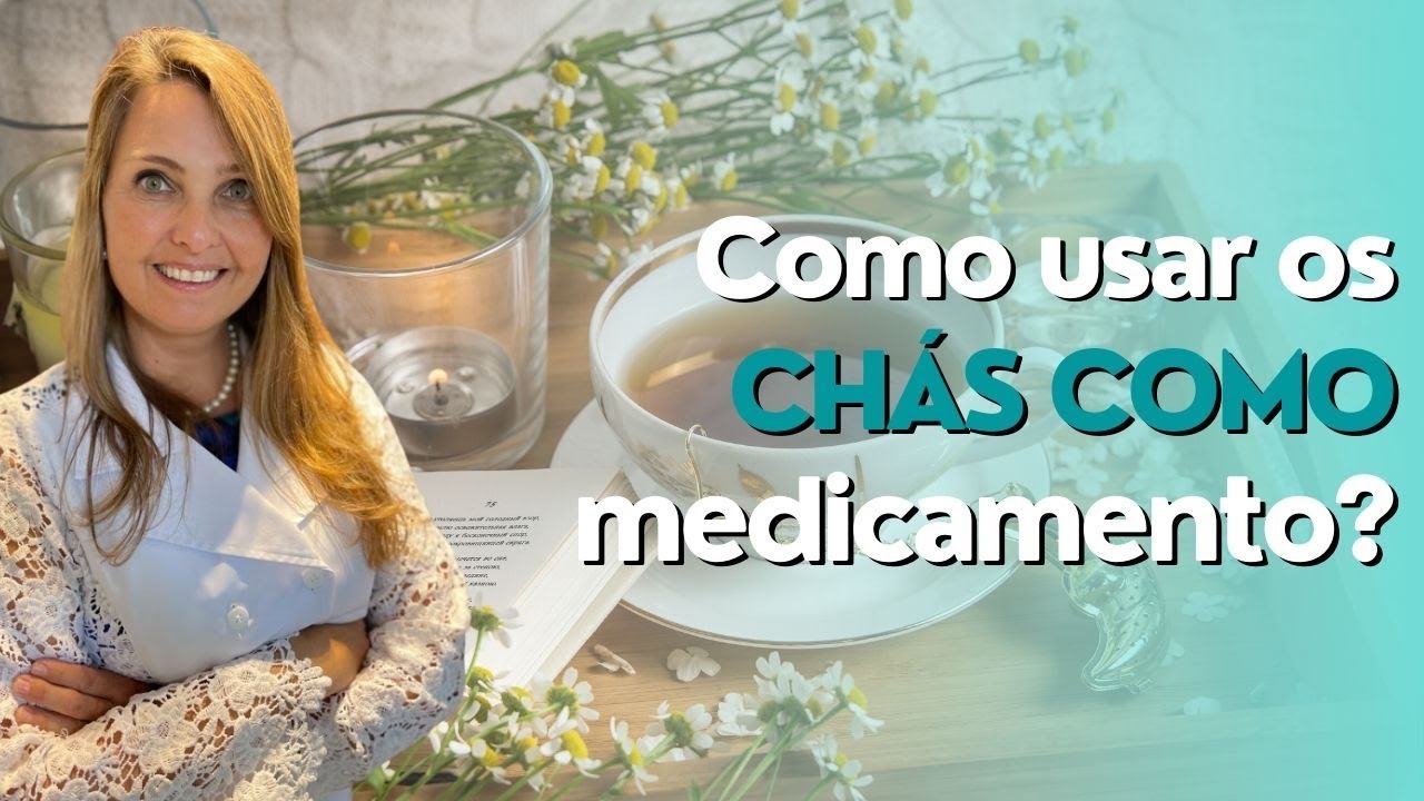 USANDO OS CHÁS COMO MEDICAMENTOS - @draelizetekaffer-instituto3109 ...