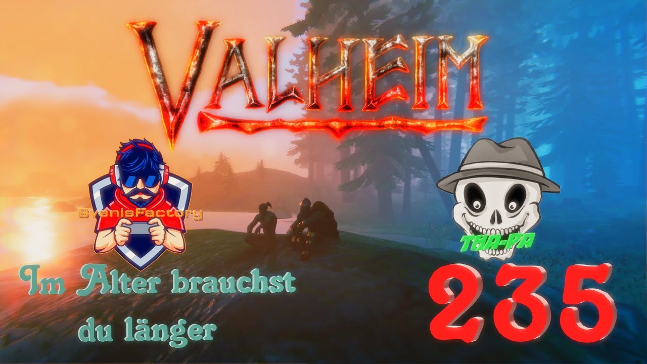 Let's Play Valheim- Im Alter brauchst du länger 235[HD/Deutsch] - YouTube