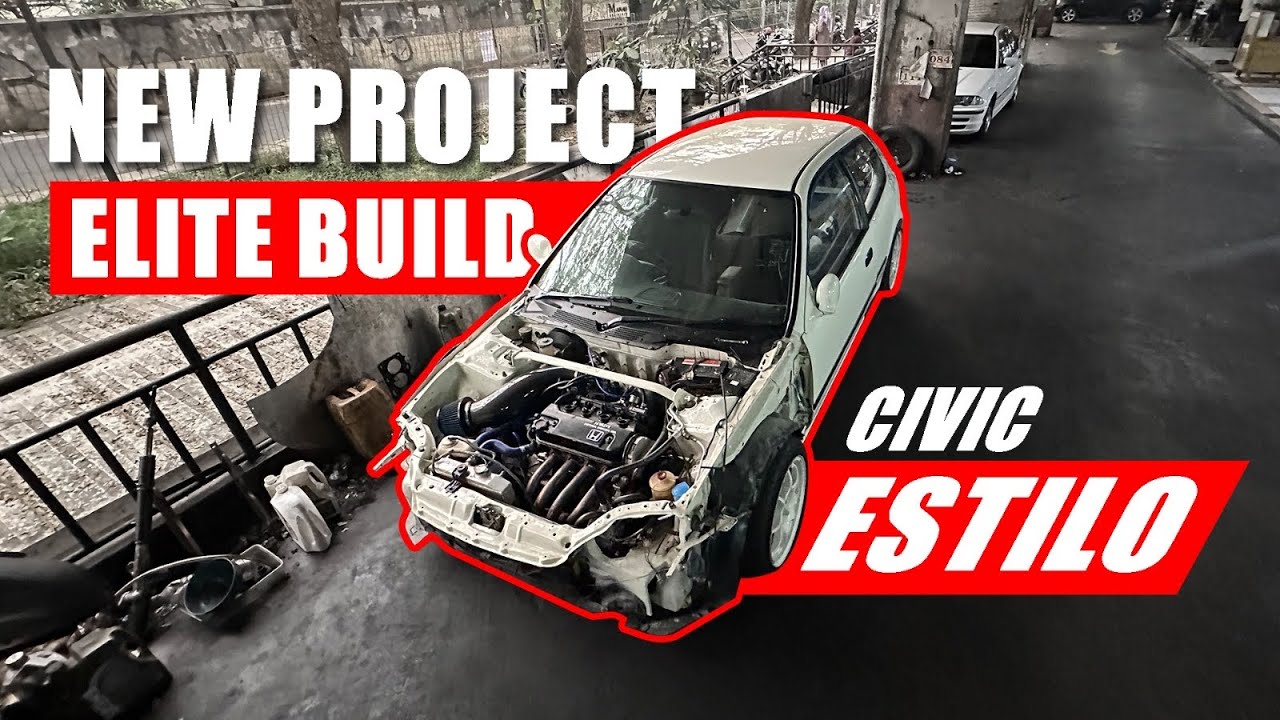PROJECT CIVIC ESTILO? KIRA - KIRA DIAPAIN YA? | ELITE BUILD - YouTube