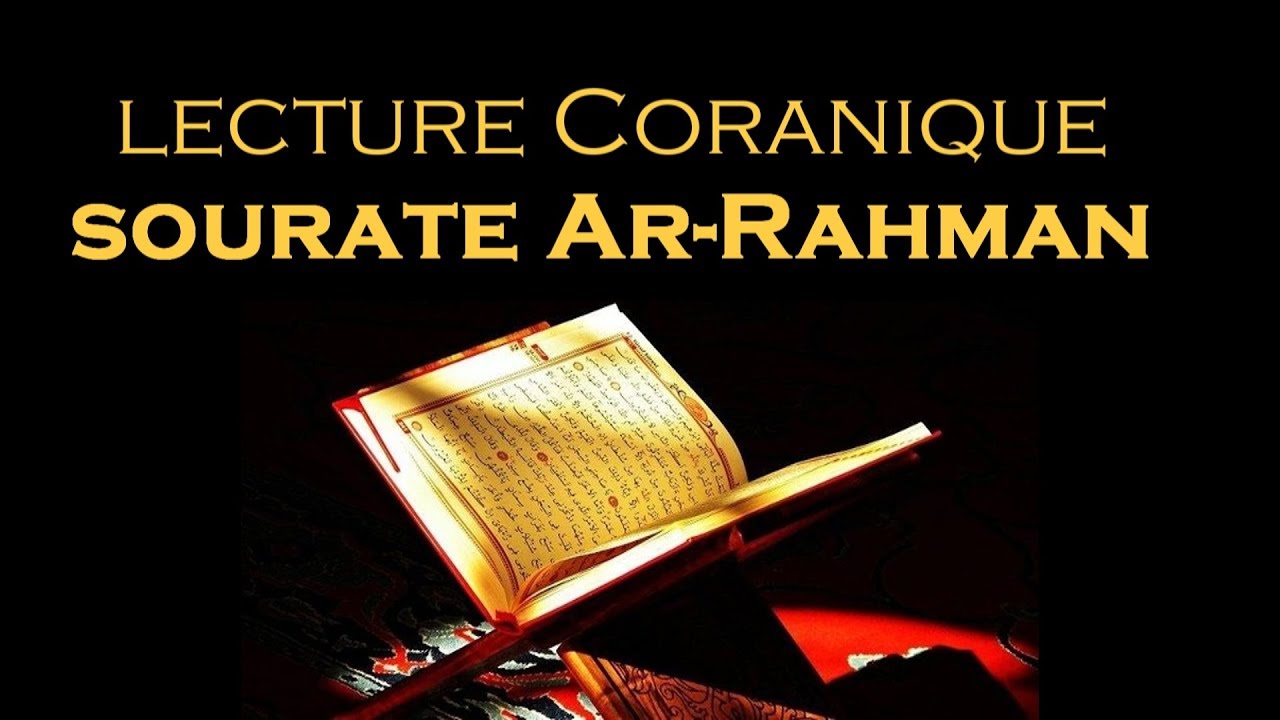 Lecture Coranique : Récitation sourate 55 : Ar-Rahman - YouTube