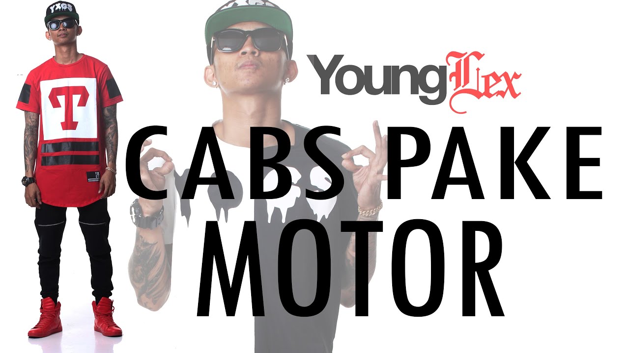 YOUNG LEX - Cabs Pake Motor (Video Lyric) - YouTube