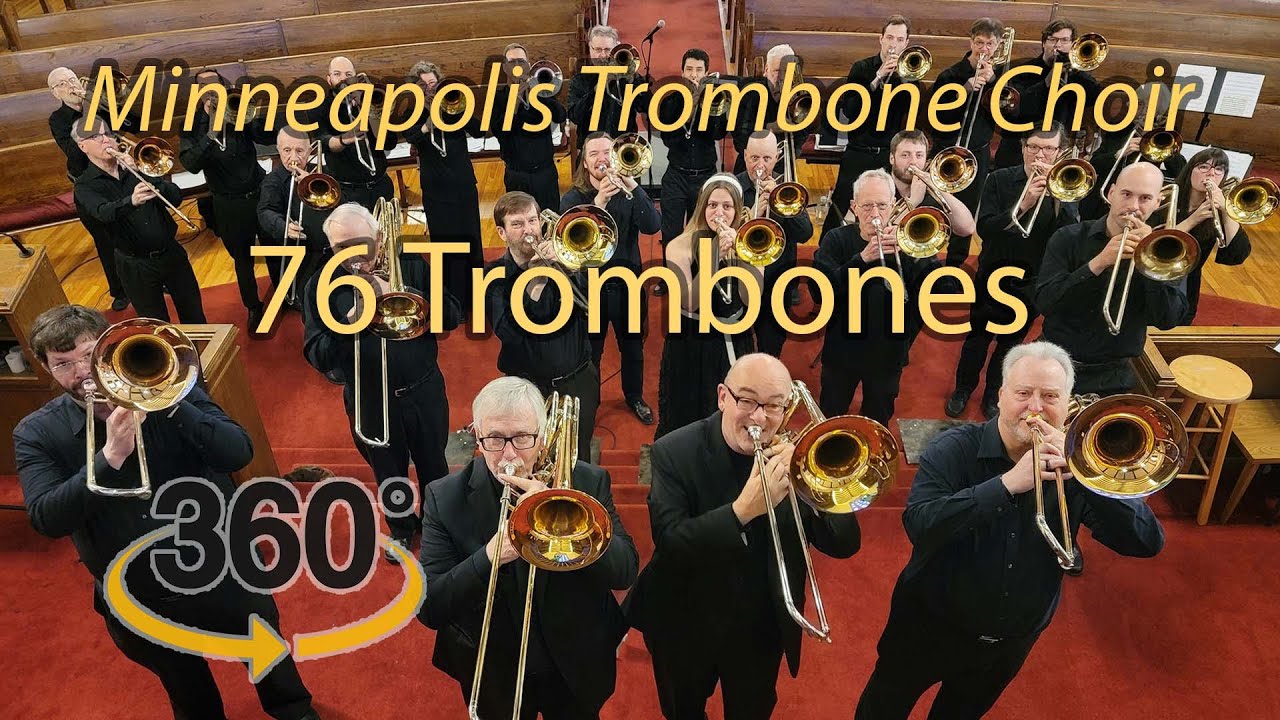 [360 VR] 76 Trombones - Minneapolis Trombone Choir - YouTube