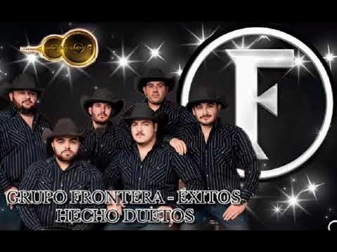 GRUPO FRONTERA ÉXITOS HECHO DUETOS 2023 .. - YouTube