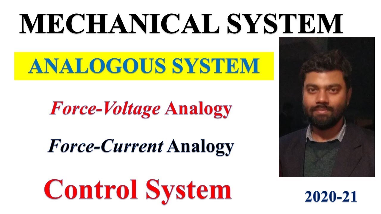 18 Analogous System, Force-Voltage, Force-Current Analogy | Mechanical ...