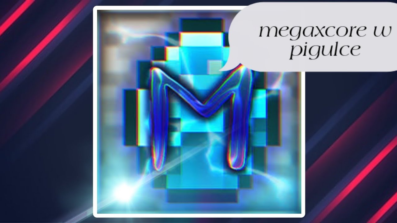 megaxcore.pl w pigulce - YouTube