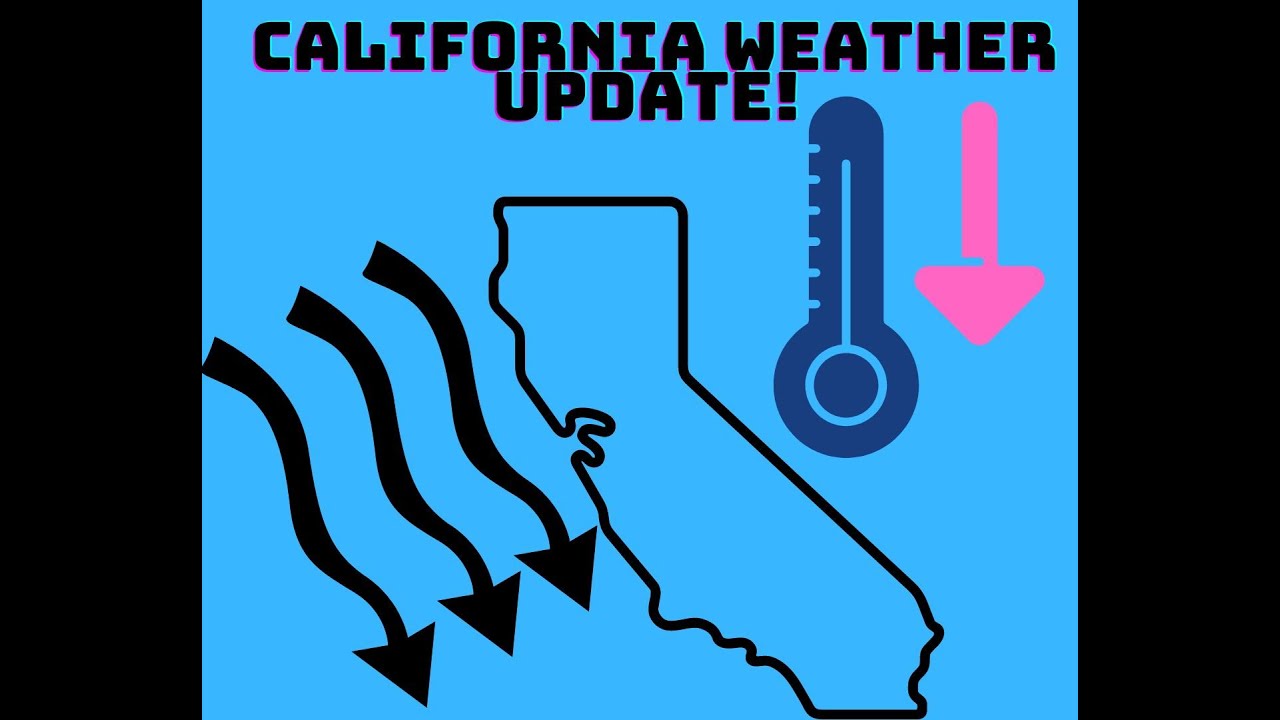 California Weather: Cool down, Thunderstorms and Extended Forecast ...