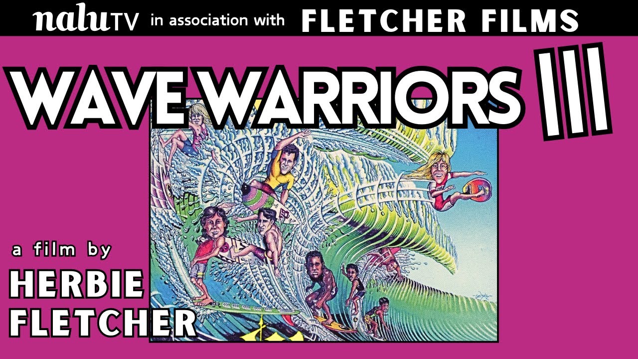 Wave Warriors 3, a Herbie Fletcher film • PREVIEW - YouTube