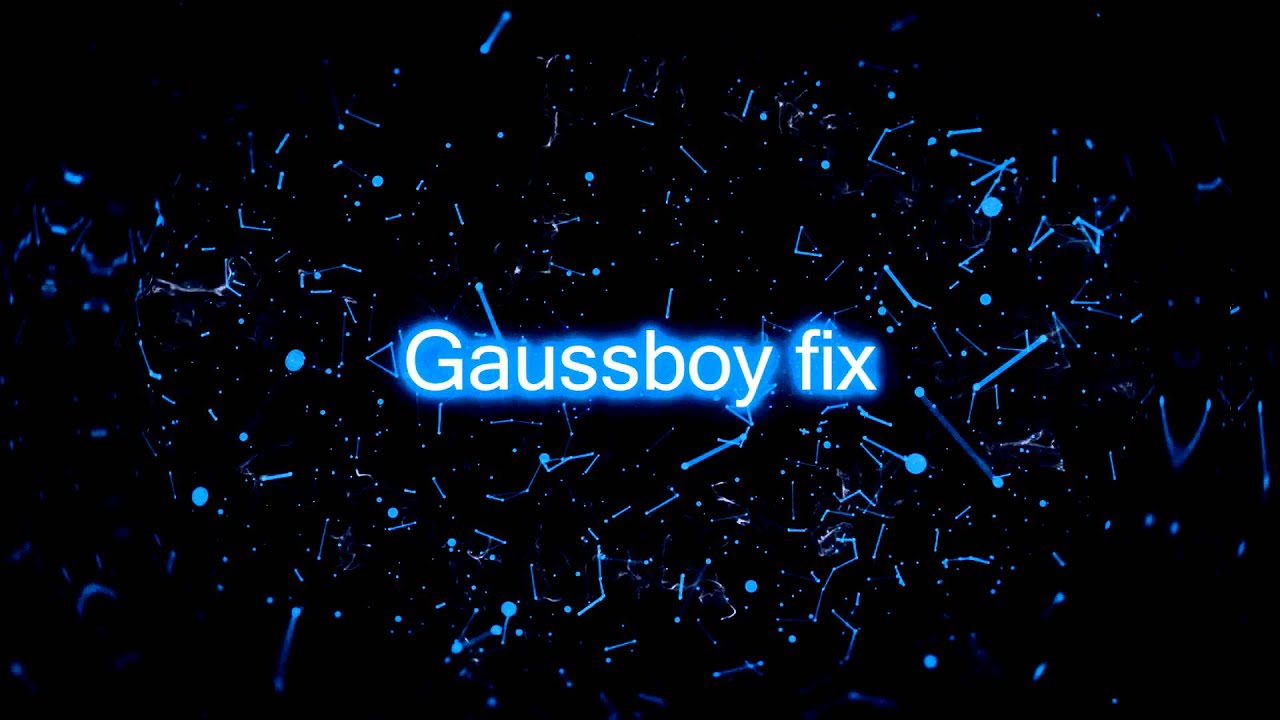 Intro Gaussboy fix#1 - YouTube