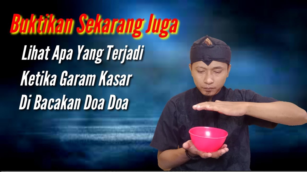 Lihat Apa Yang Terjadi|| Ketika Garam Kasar Ini Di Bacakan Doa - YouTube
