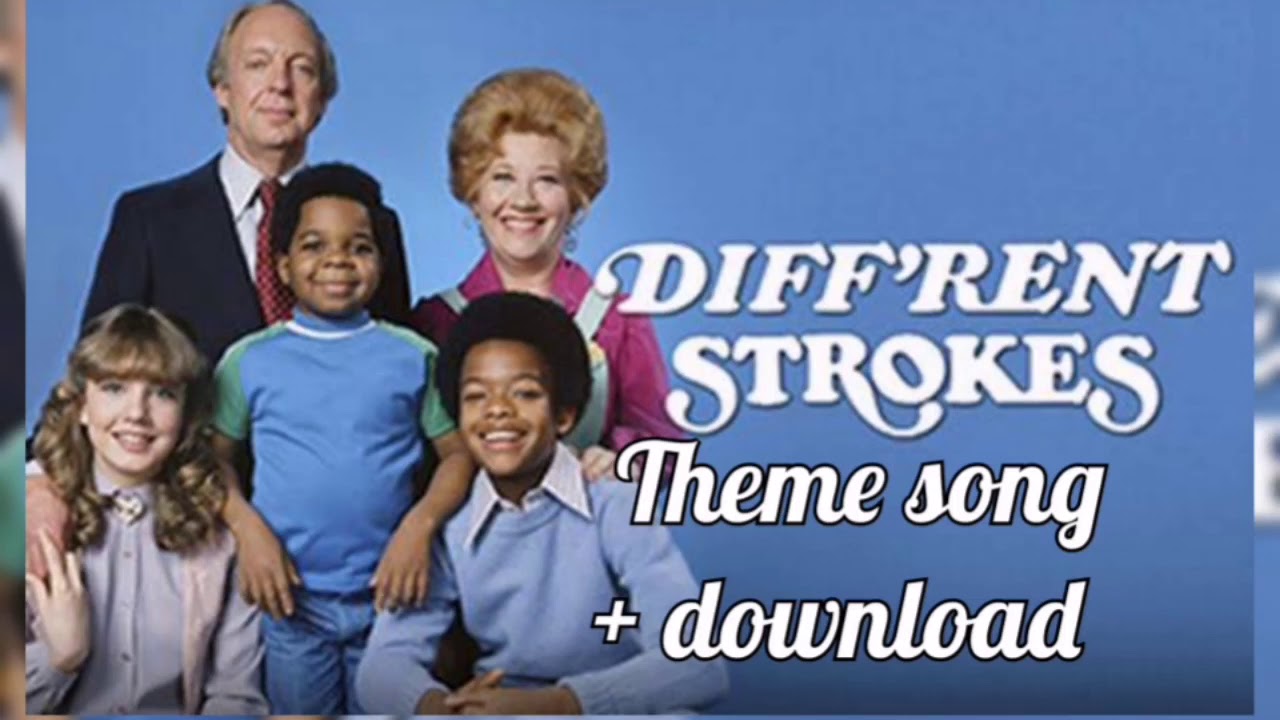 Different Strokes Theme Song Download YouTube Different Strokes Theme Song Download YouTube