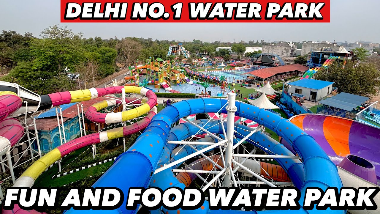 Fun and Food Water Park 2024 | Delhi Best Water Park 2024 | Fun and ...