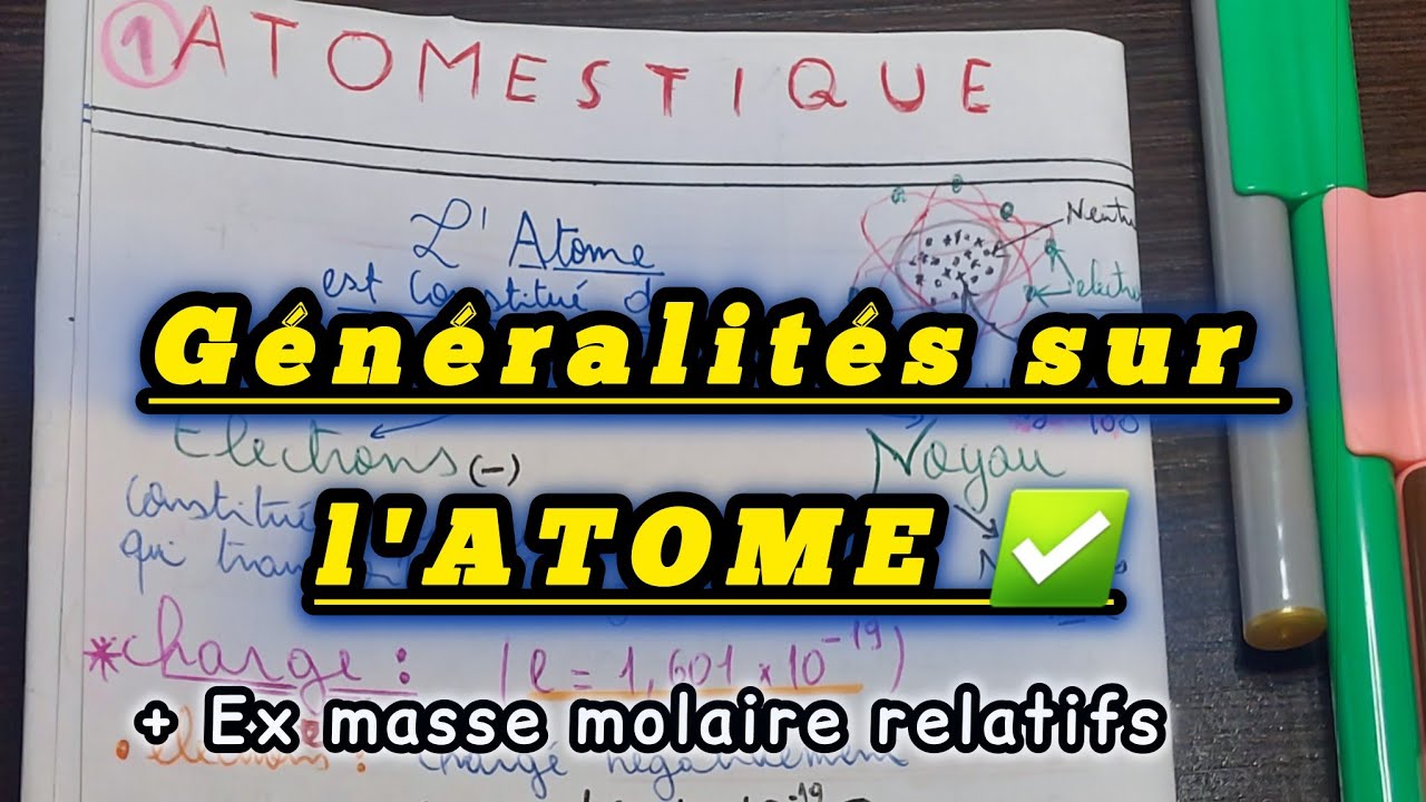 Atomistique S1 - Généralités sur l'Atome ⚛️ et Masse atomique relatifs ...