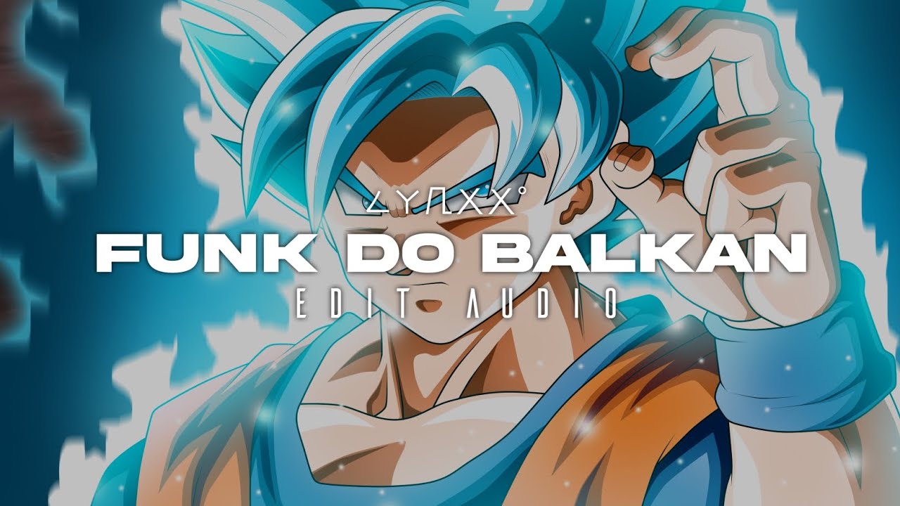 funk do balkan (brazillian phonk) - [edit audio] - YouTube