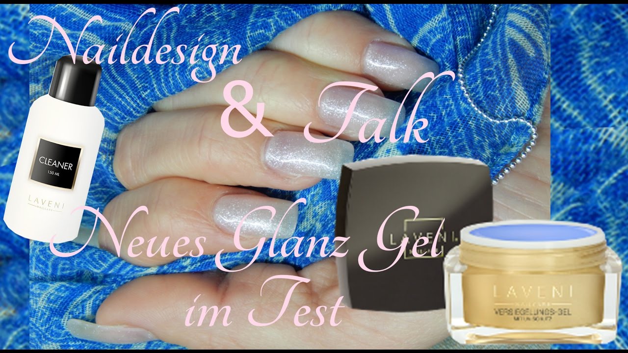 Naildesign & Talk | Neues Glanz Gel im Test - YouTube
