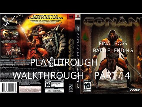 Conan - Part 14- Final Boss - Ending- Walkthrough - Playthrough - Full ...