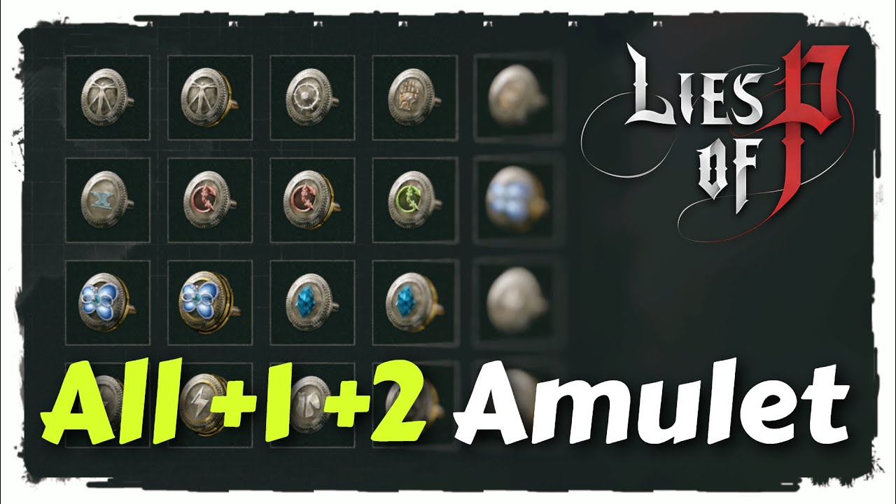 All +1 Amulet and +2 Amulet Locations - Lies of P Guide - YouTube