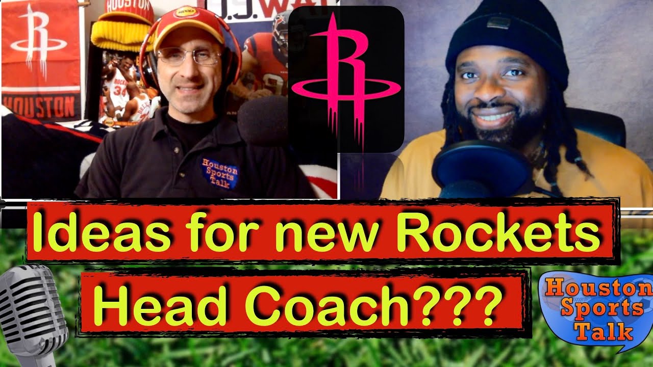 ROCKETS Coaches & Good Vets to Pursue (with Frank from Rockets Chop ...