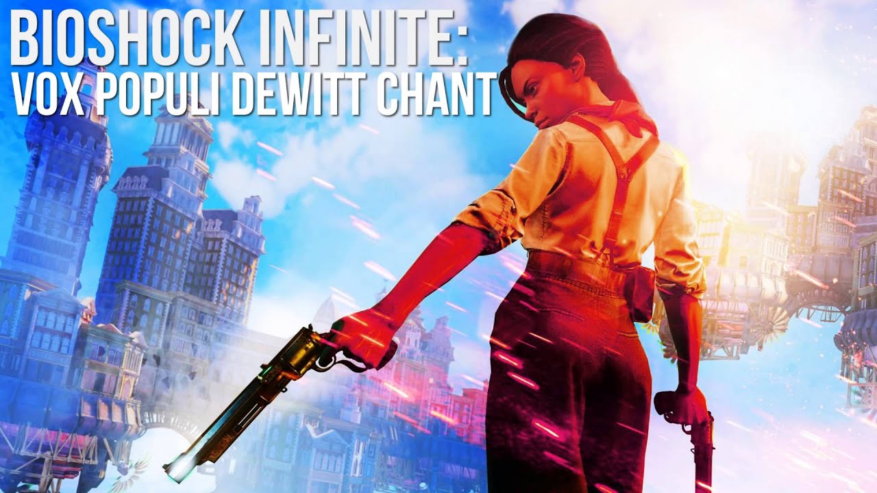Bioshock Infinite: Vox Populi "DeWitt" Chant - YouTube