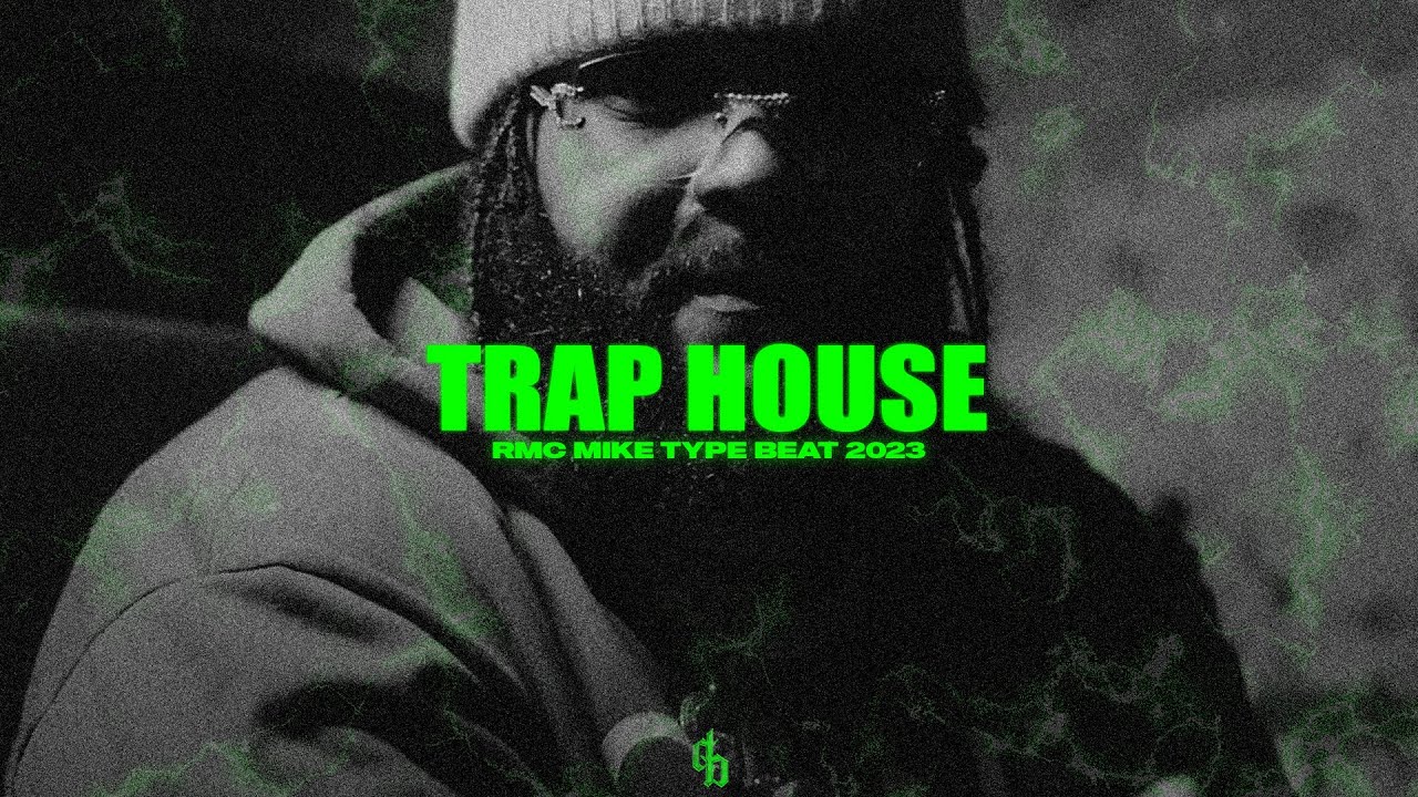 (FREE) RMC MIKE TYPE BEAT 2023 - "TRAP HOUSE" - YouTube