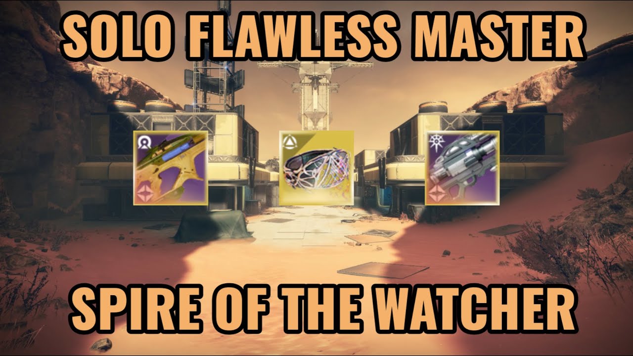 Solo Flawless Master Spire of the Watcher - YouTube