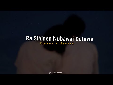 Ra Sihinen Nubawai Dutuwe ( රෑ සිහිනෙන් නුබවයි දුටුවේ ) 🕊️♥️ ...