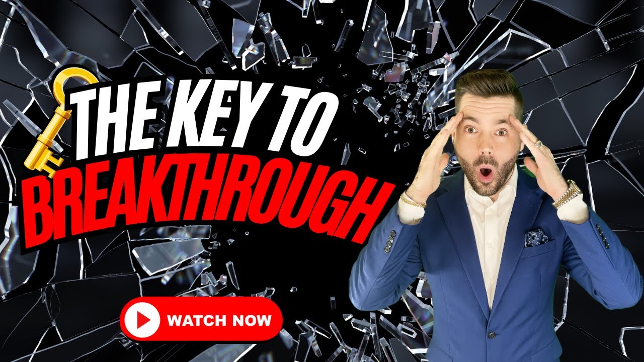 Do YOU Need a BREAKTHROUGH? | The Key To Breakthrough! - YouTube