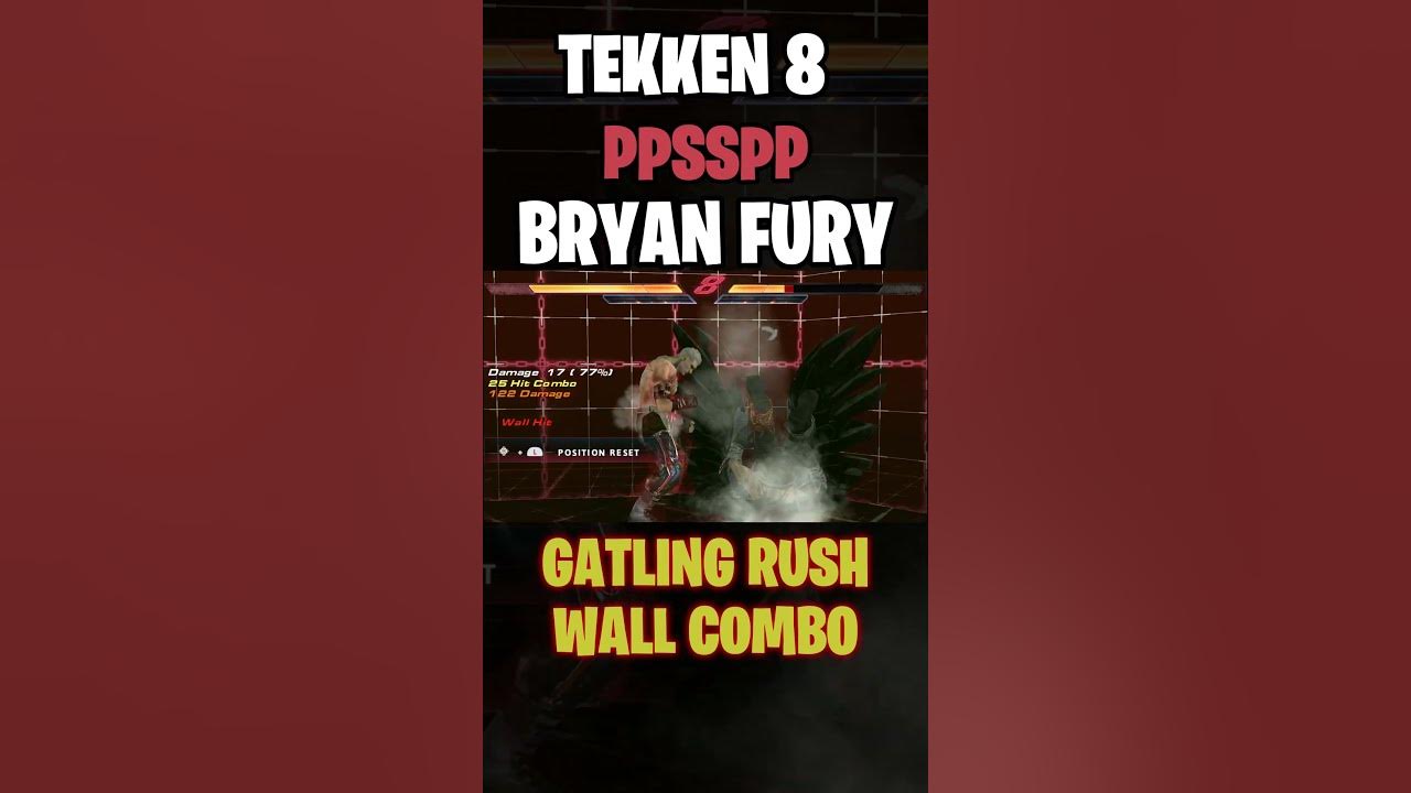 🥊 Bryan Fury Gatling Rush Wall Combo TEKKEN 8 PPSSPP 🥊 - YouTube