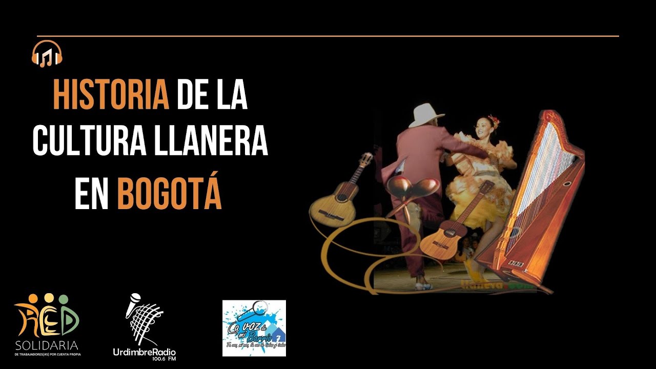 HISTORIA DE LA CULTURA LLANERA EN BOGOTÁ - YouTube