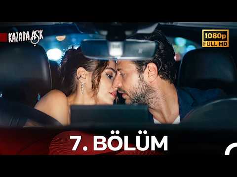 Kazara Aşk 7. Bölüm - Full HD